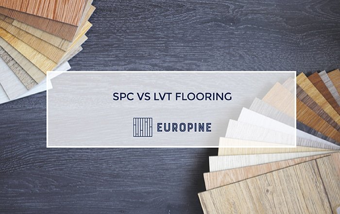 SPC Vs LVT Flooring | Europine
